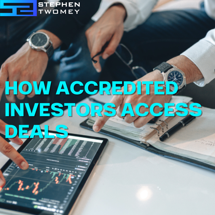 How Accredited Investors Access Deals - Stephen Twomey | Venture ...